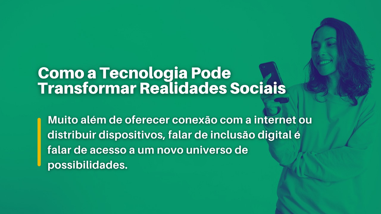 Inclusão Digital e Educação: Como a Tecnologia Pode Transformar ...